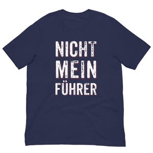 Nicht Mein Führer T-shirt (not My Dictator) Anti-fascist Protest Shirt ...