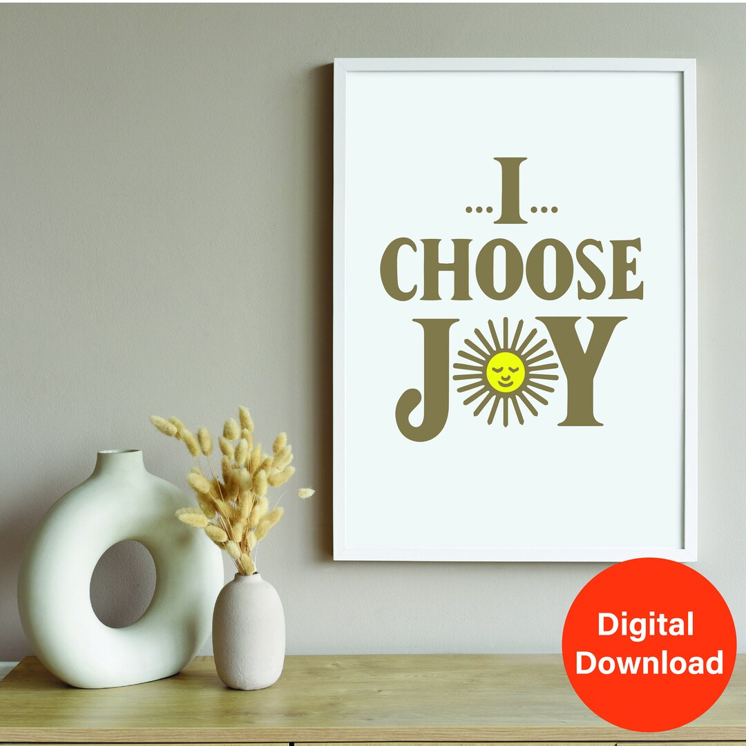 I Choose Joy, Printable Affirmation Wall Art. Self Love and Motivation ...