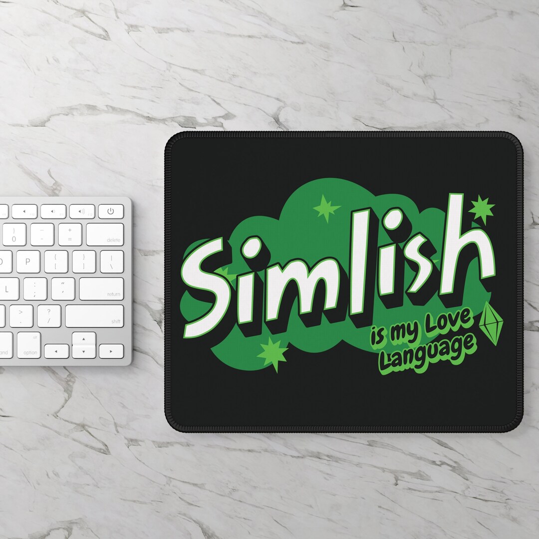 Simlish is My Love Language Gaming Mouse Pad, Gift for the Sims Lover ...