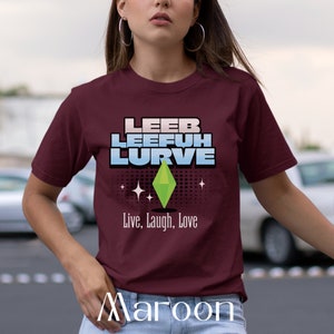 Simlish Leeb, Leefuh, Lurve Meaning Live, Laugh, Love Unisex Shirt Gift ...