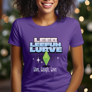 Simlish Leeb, Leefuh, Lurve Meaning Live, Laugh, Love Unisex Shirt Gift ...