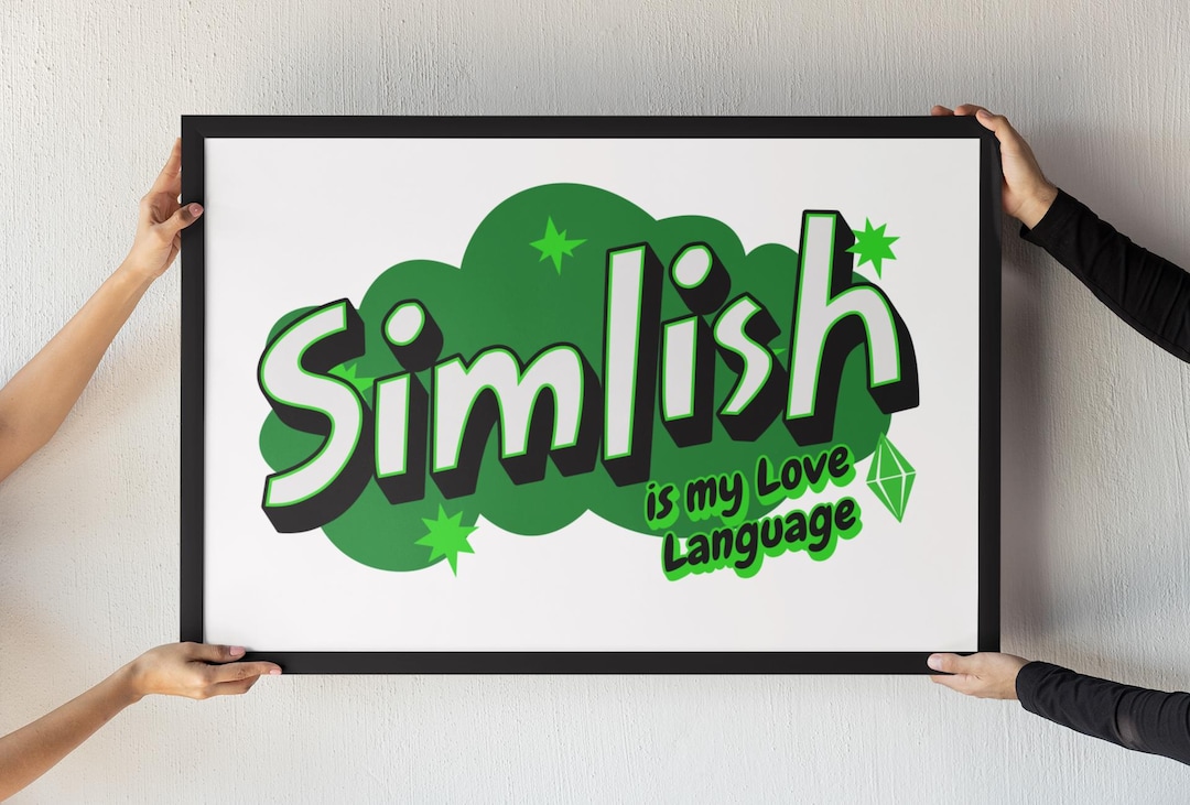 Simlish is My Love Language Poster, Funny Sims Wall Art, Semi-gloss ...