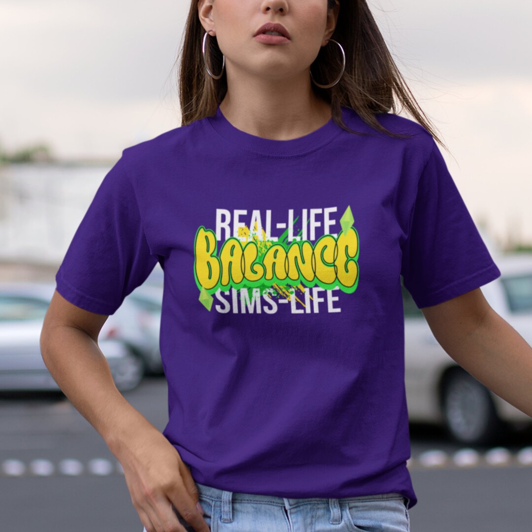 Real Life and Sims Life Balance Unisex Shirt, Gift for the Sims Lover ...
