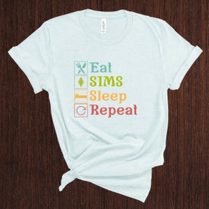 Eat, SIMS, Sleep, Repeat, the Sims Video Game, Funny Unisex Jersey ...