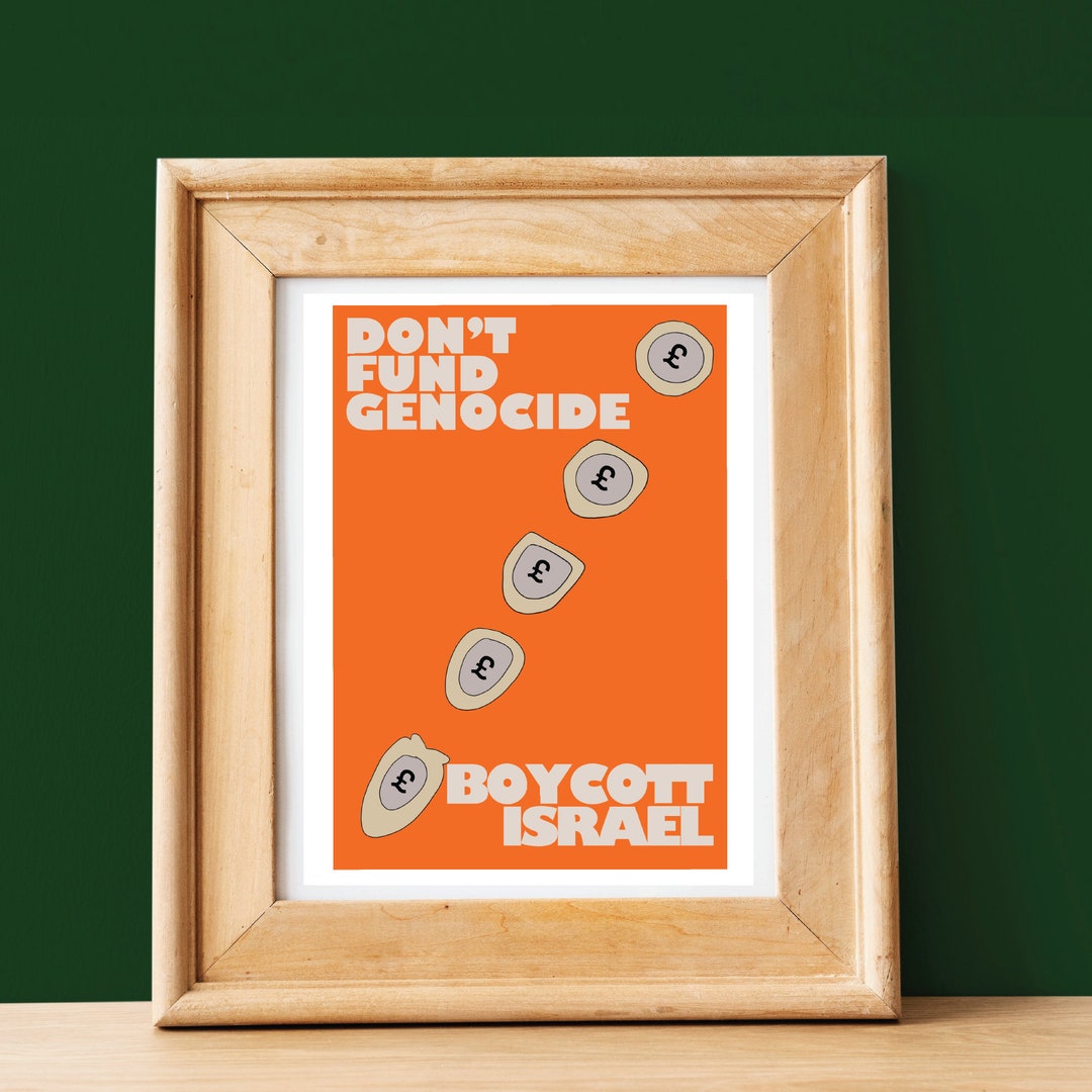 Don't Fund Genocide Boycott Israel Print BDS Free - Etsy