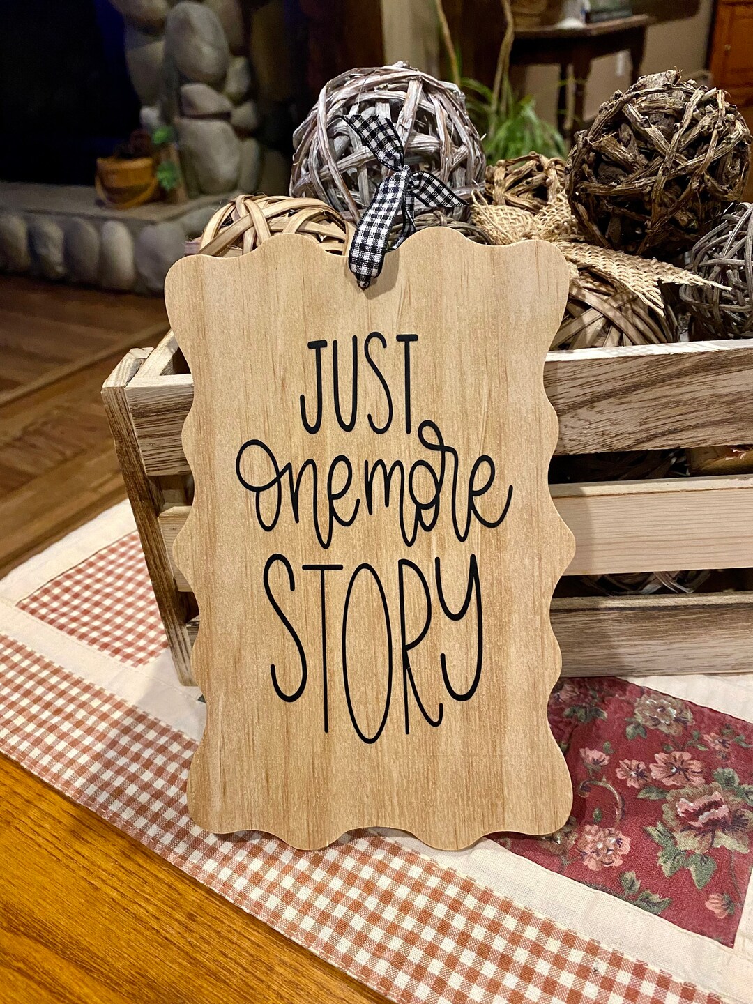 JUST ONE MORE Story Wood Sign, Wooden Sign, Custom Made Design - Etsy