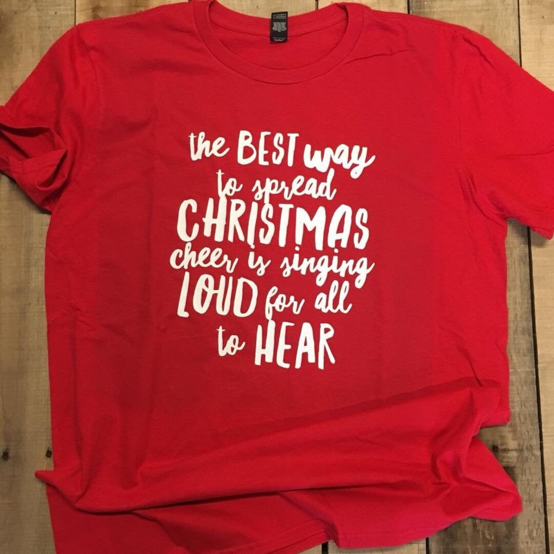 The Best Way to Spread Christmas Cheer is Singing Loud for All to Hear ...