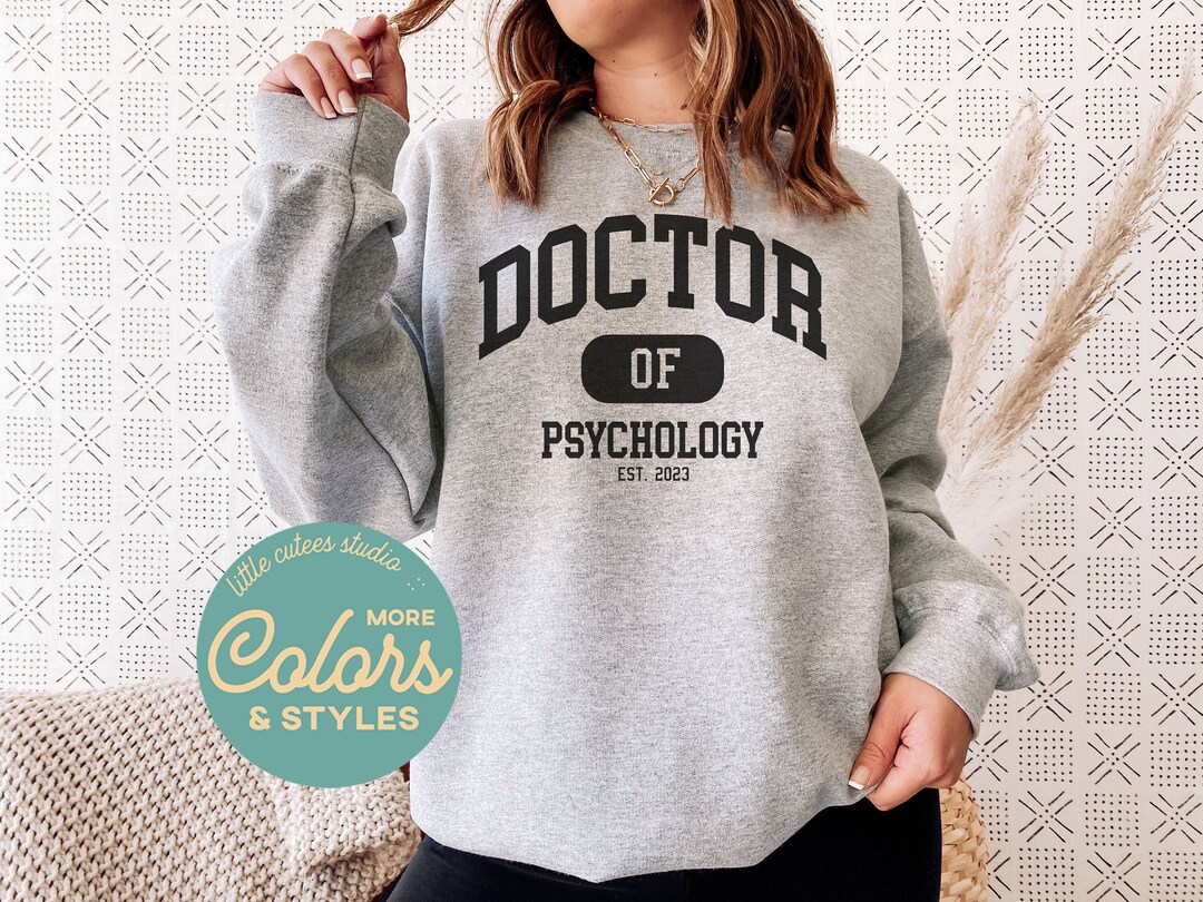 Doctor of Psychology Sweatshirt Crewneck Sweatshirt Gift for Psyd ...