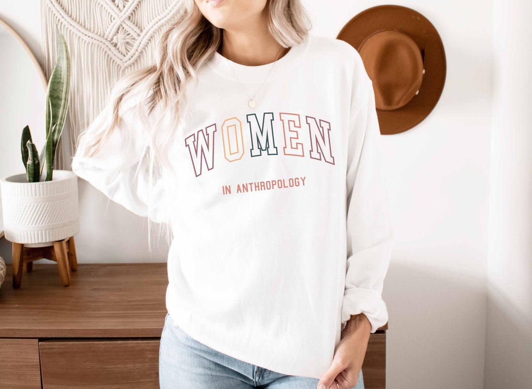 Women in Anthropology | Anthropologist Sweatshirt | Graduation Gift ...