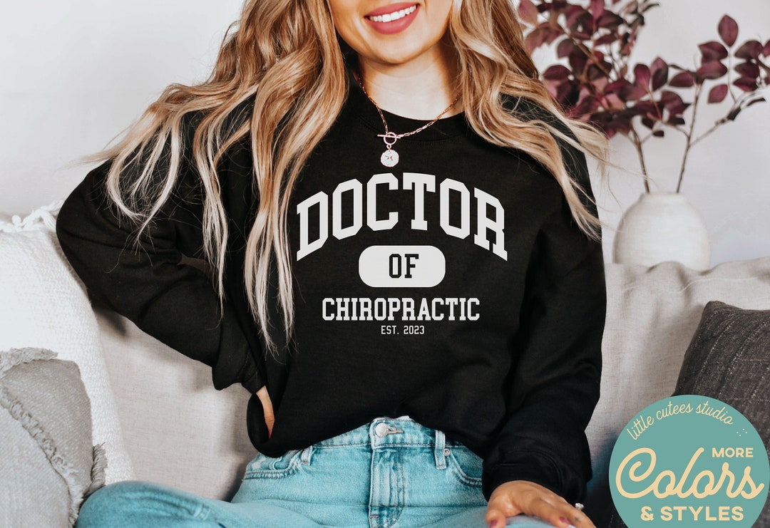 Doctor of Chiropractic Sweatshirt Crewneck Sweatshirt Gift for Licensed ...