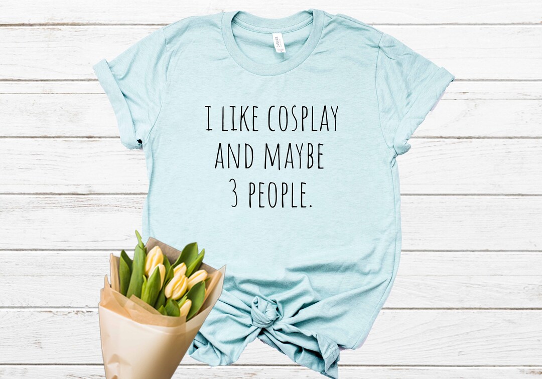 Cosplay | Cosplay Shirt | Cosplay T-shirt | Cosplay Sweatshirt | Hoodie ...