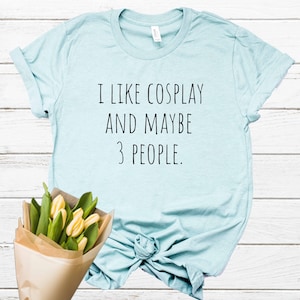 Cosplay | Cosplay Shirt | Cosplay T-shirt | Cosplay Sweatshirt | Hoodie ...