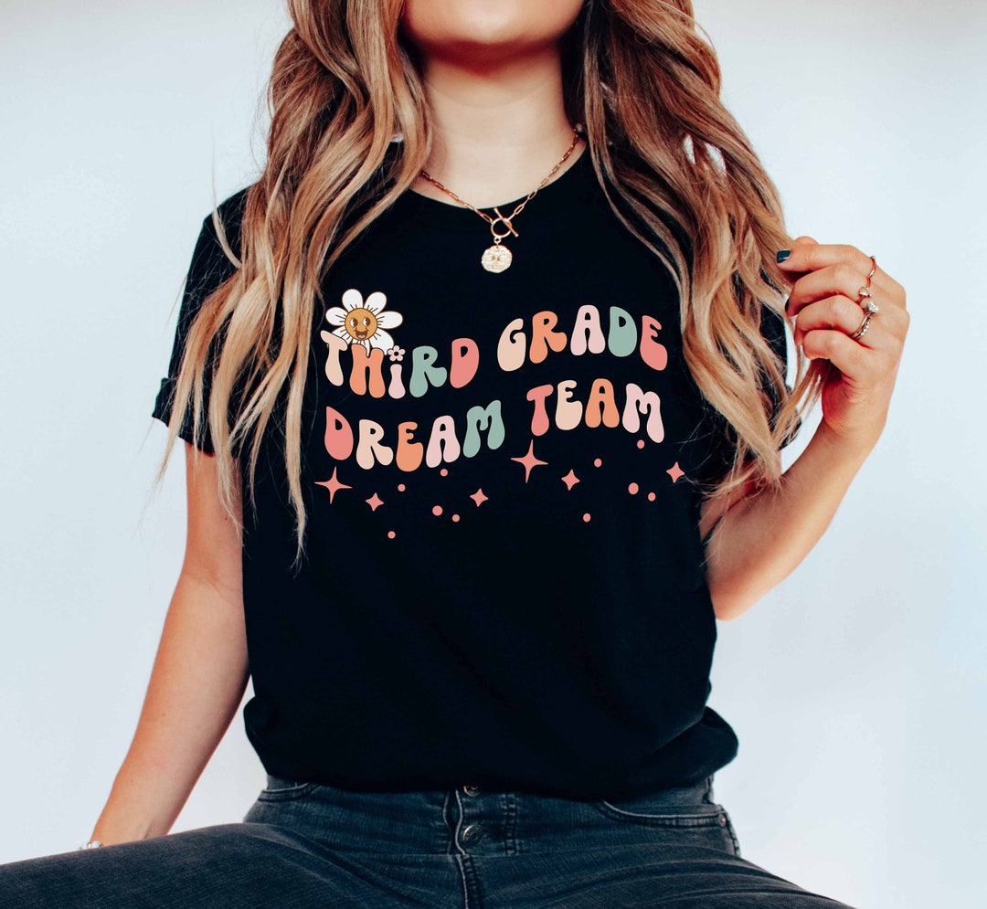 3rd Grade Dream Team Third Grade Teacher Tshirt Gift for 3rd Grade ...