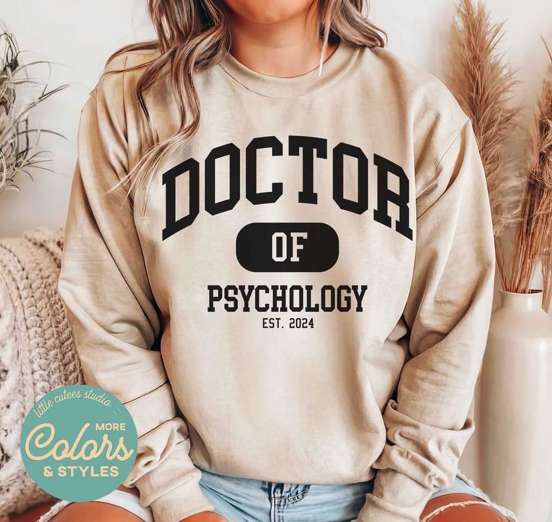 Doctor of Psychology Sweatshirt | Crewneck Sweatshirt | Gift for Psyd ...