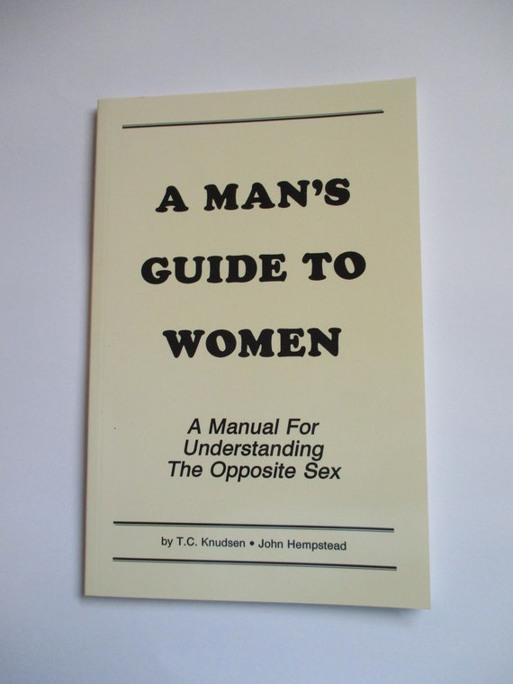 Mans Guide To Women A Manual For Understanding The Etsy