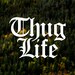 Thug Life Sticker Thug Decal Best Laptop Decal Car Decal Wall Decal ...