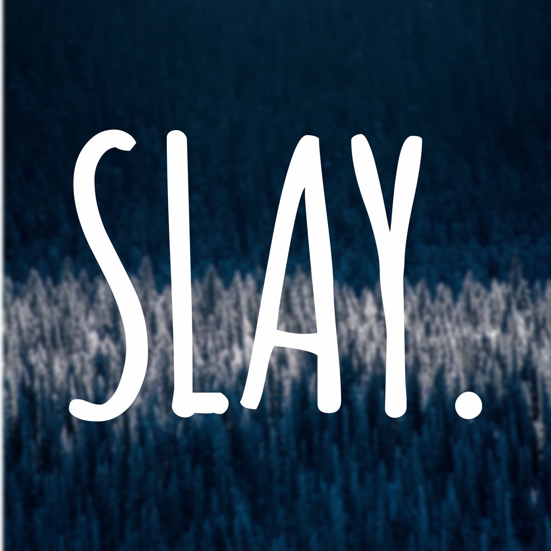 Slay Decal: Custom Vinyl Sticker for Laptop, Car, Wall - Etsy