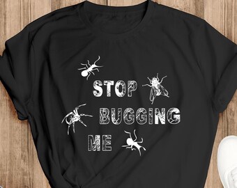 Stop Bugging Me - Etsy