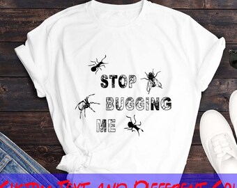 Stop Bugging Me - Etsy