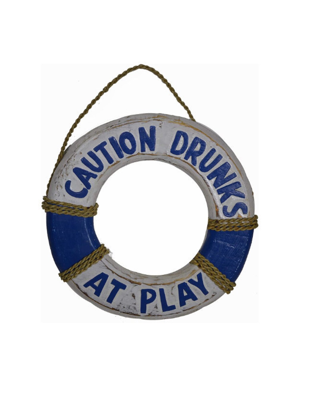 10.5 Hand Carved Lifesaver Buoycaution Drunks at - Etsy