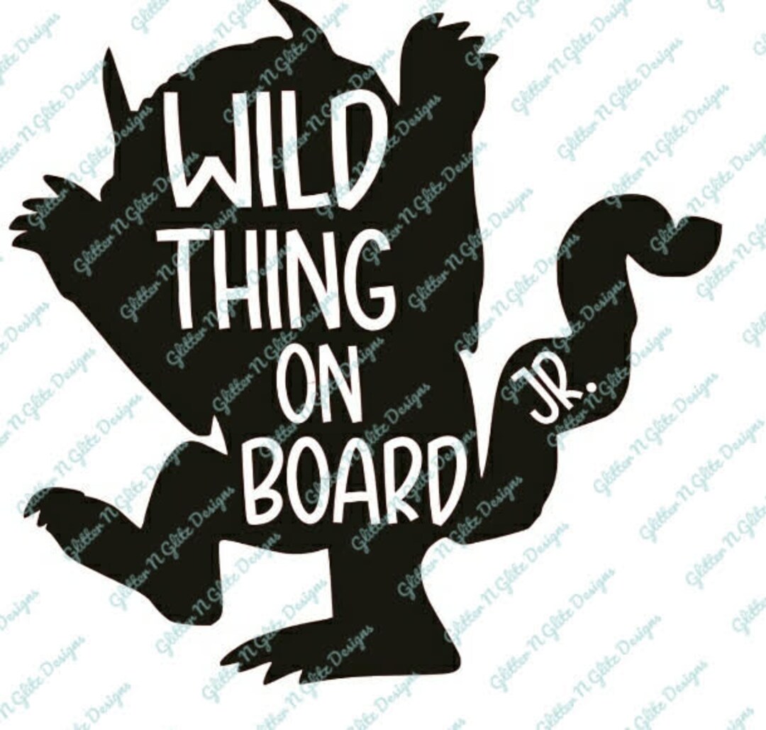 Wild Thing on Board Digital File Download SVG PNG PDF// Wild - Etsy