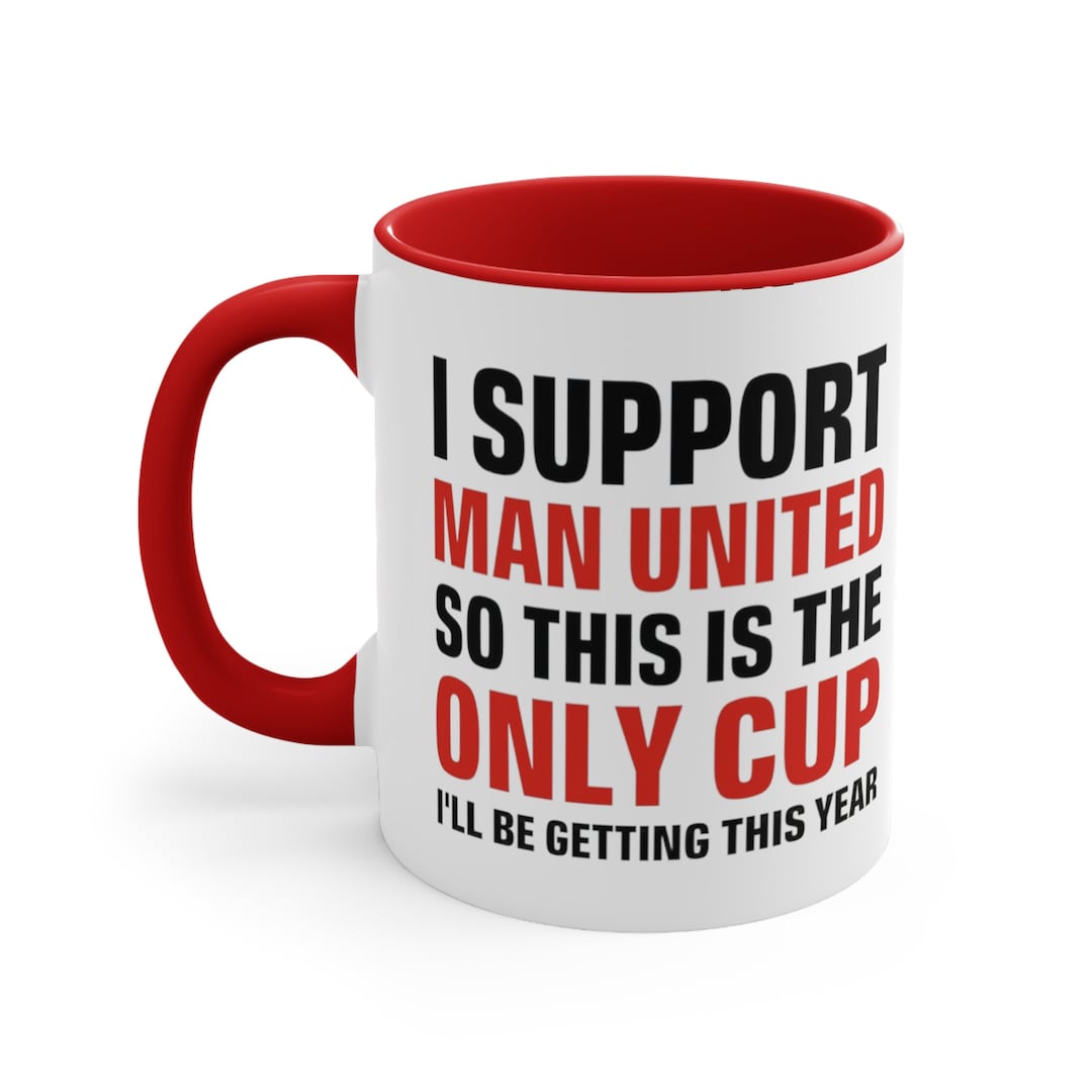 I Support Manchester United White Ceramic Coffee Mug 11oz 15oz - Etsy