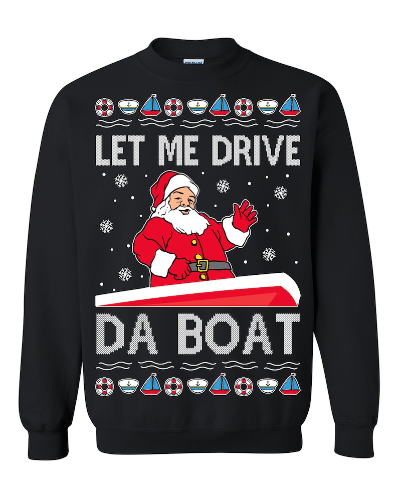Oncoast Let Me Drive Da Boat Meme Santa Claus Ugly Christmas | Etsy