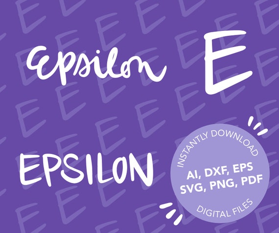 Epsilon DIGITAL DOWNLOAD ai Eps Dxf Pdf Svg Png - Etsy