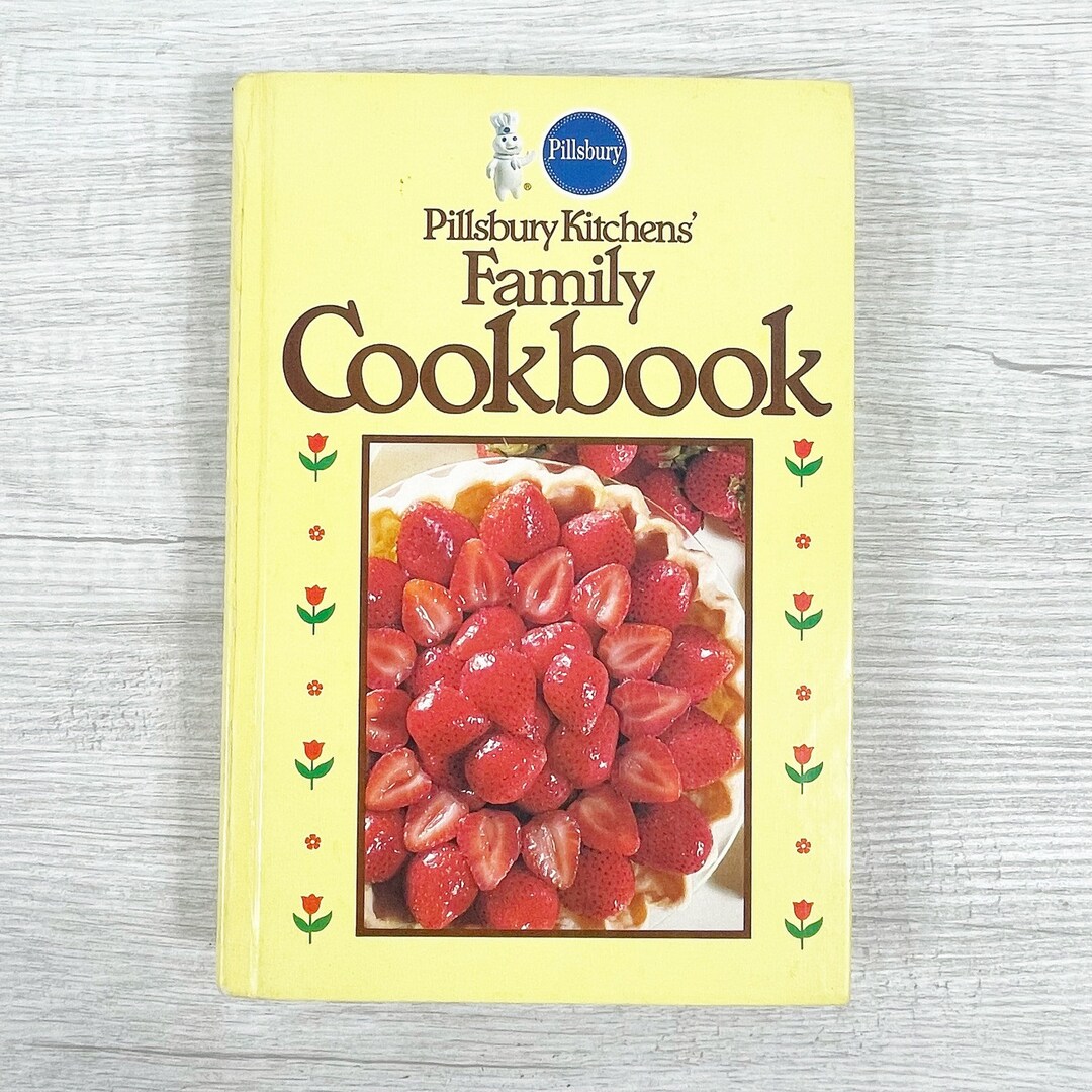 Vintage Pillsbury Kitchens Family Cookbook Yellow Hardcover Cover 1987 ...