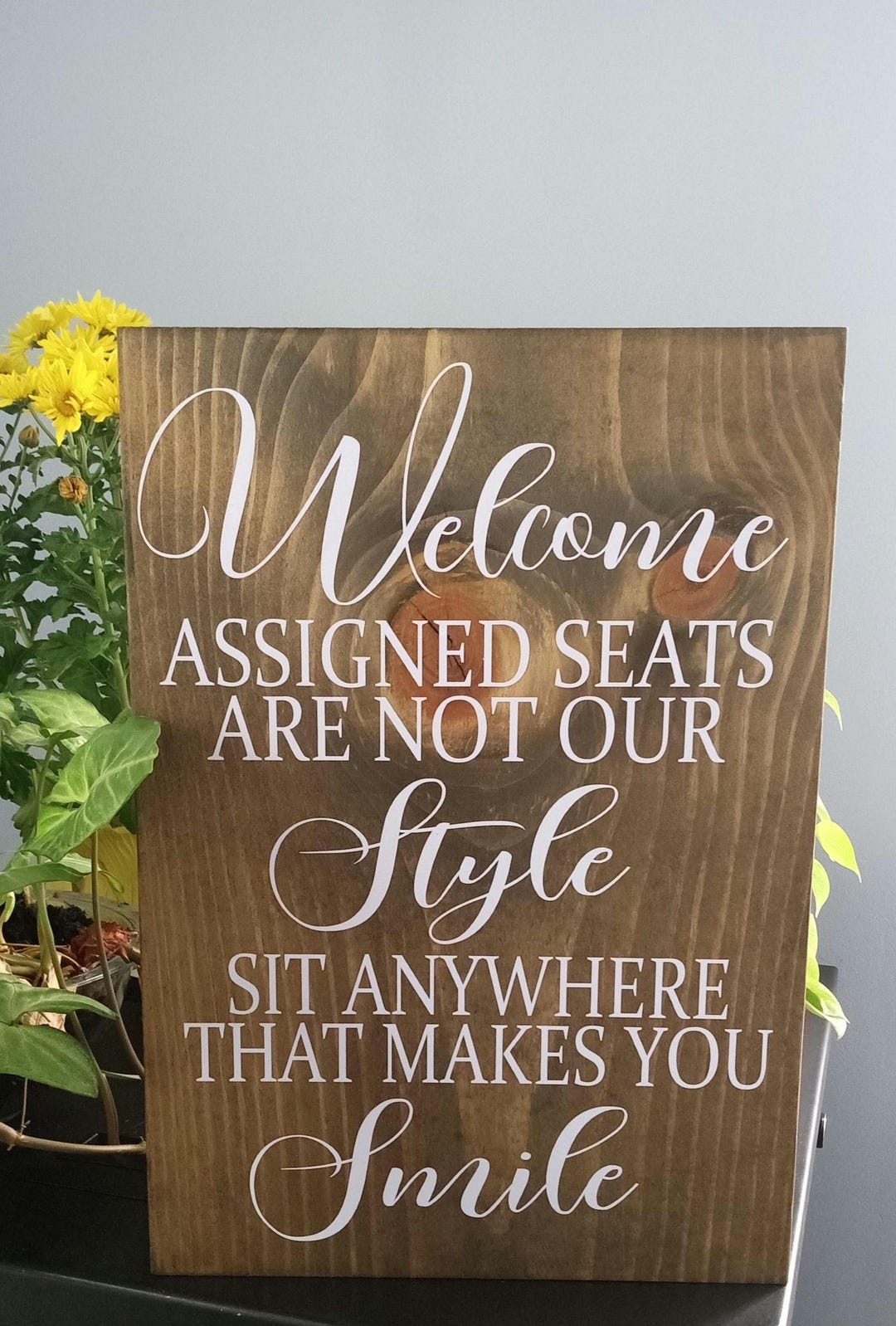 Wood Wedding Sign, Wedding Welcome Sign, Welcome Assigned Seats Our Not ...