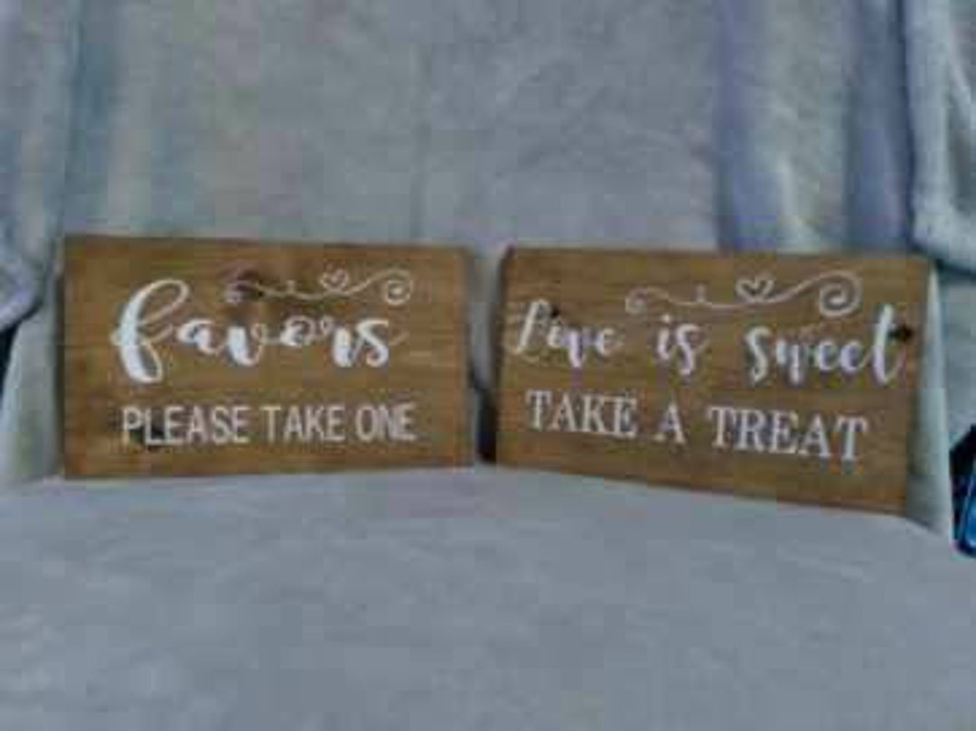 Wedding Signs, Lot of 2 Signs, Favors Please Take One, Love is Sweet ...