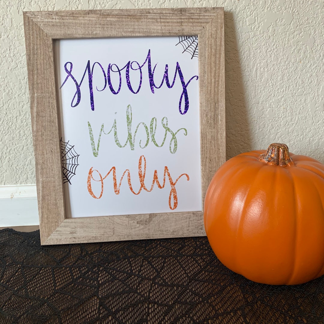 Spooky Vibes Only Halloween Wall Art, Calligraphy Print (digital ...