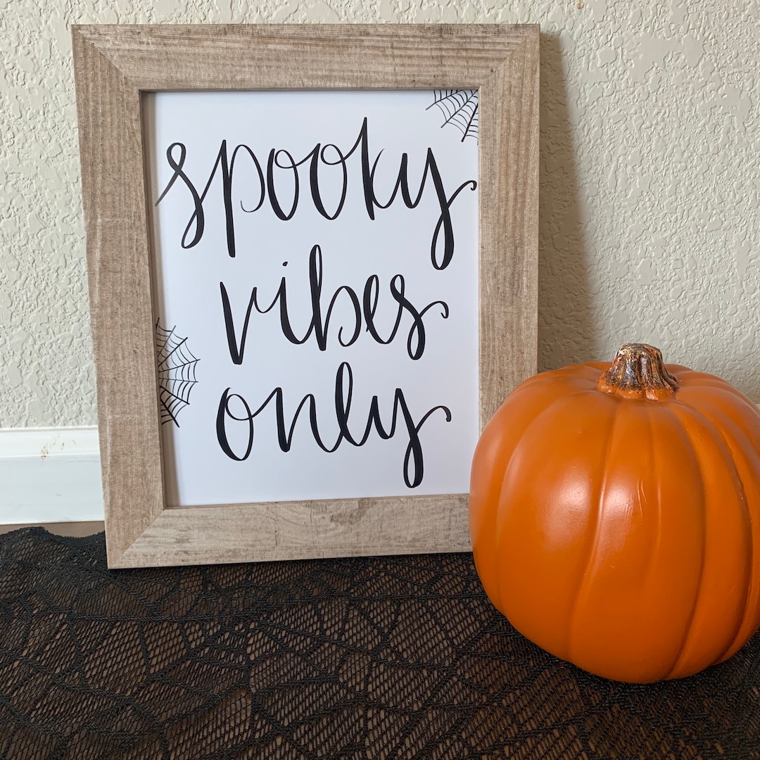 Spooky Vibes Only Halloween Art Print, Calligraphy (digital Download ...