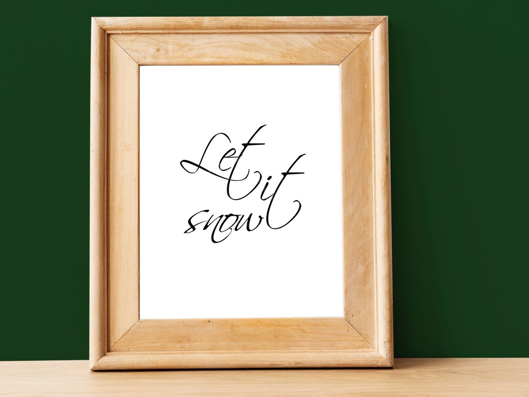 Let It Snow Print, Let It Snow Sign, Christmas Printable, Winter Quote ...