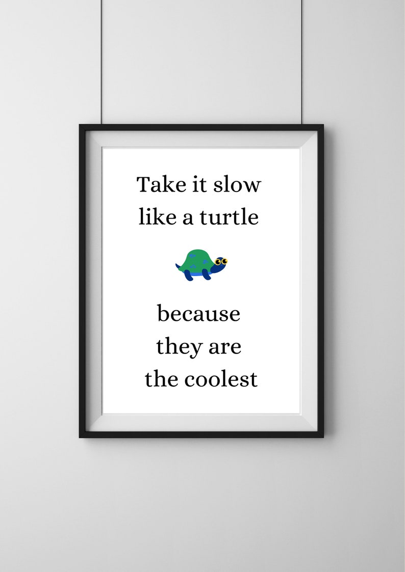 Instant Download Digital Wall Poster "take It Slow Like a Turtle" - Etsy