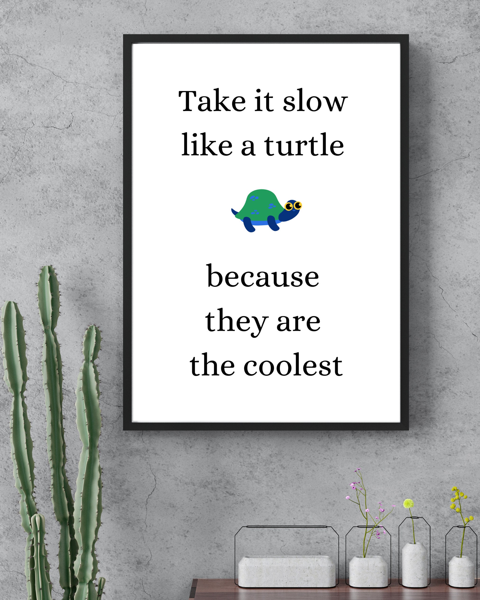 Instant Download Digital Wall Poster "take It Slow Like a Turtle" - Etsy