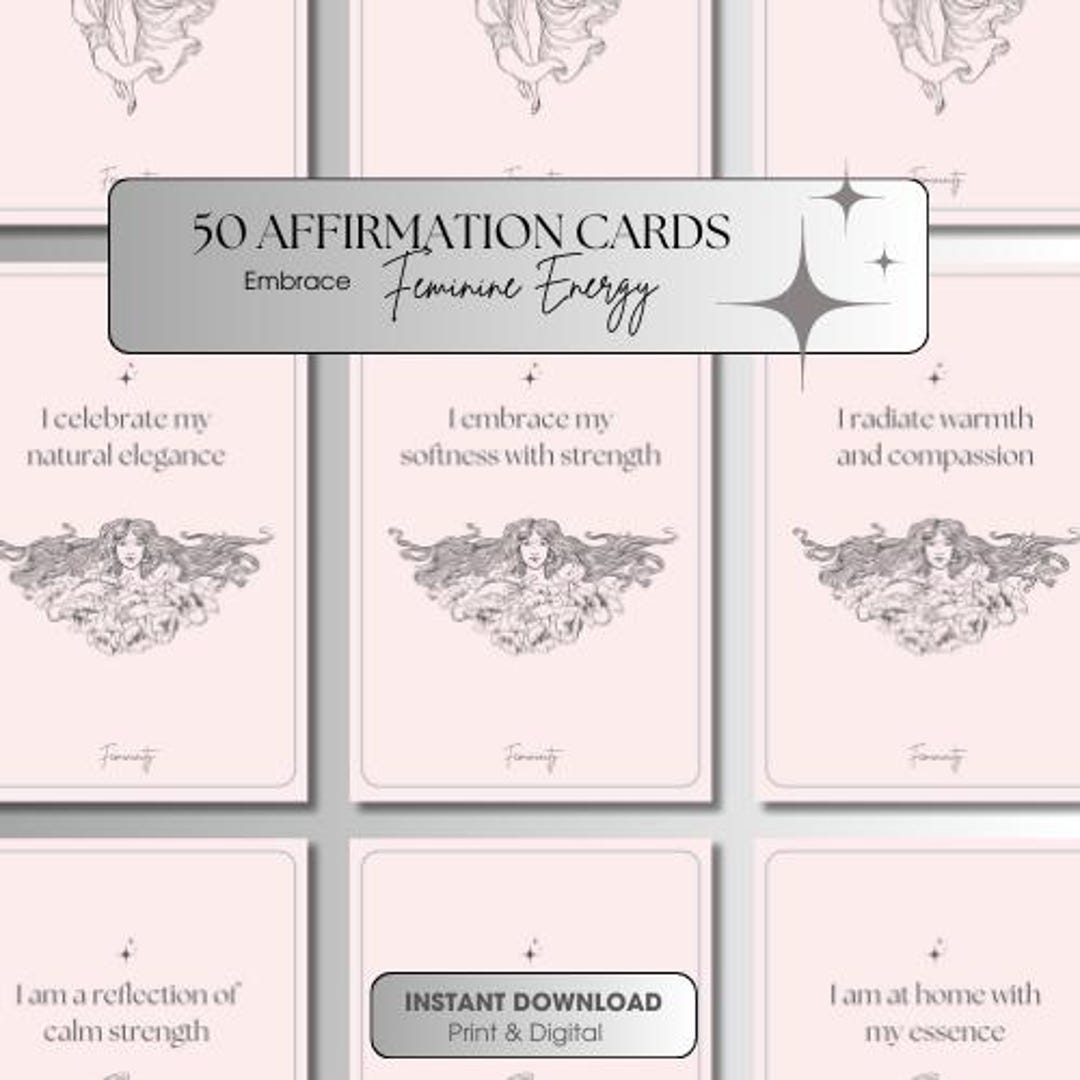 Feminine Energy 50 Affirmation Cards Embrace Your Femininity 50 Digital ...