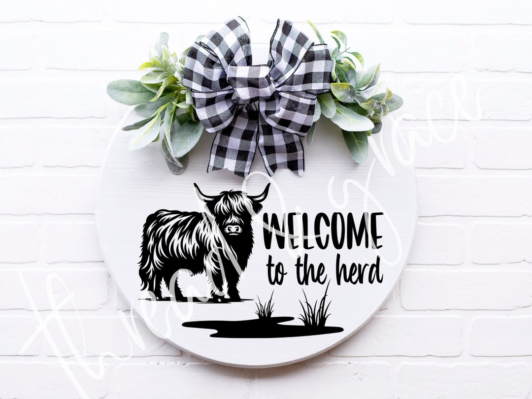 Welcome to the Herd Highland Cow Digital Design, Door Hanger Cut File ...