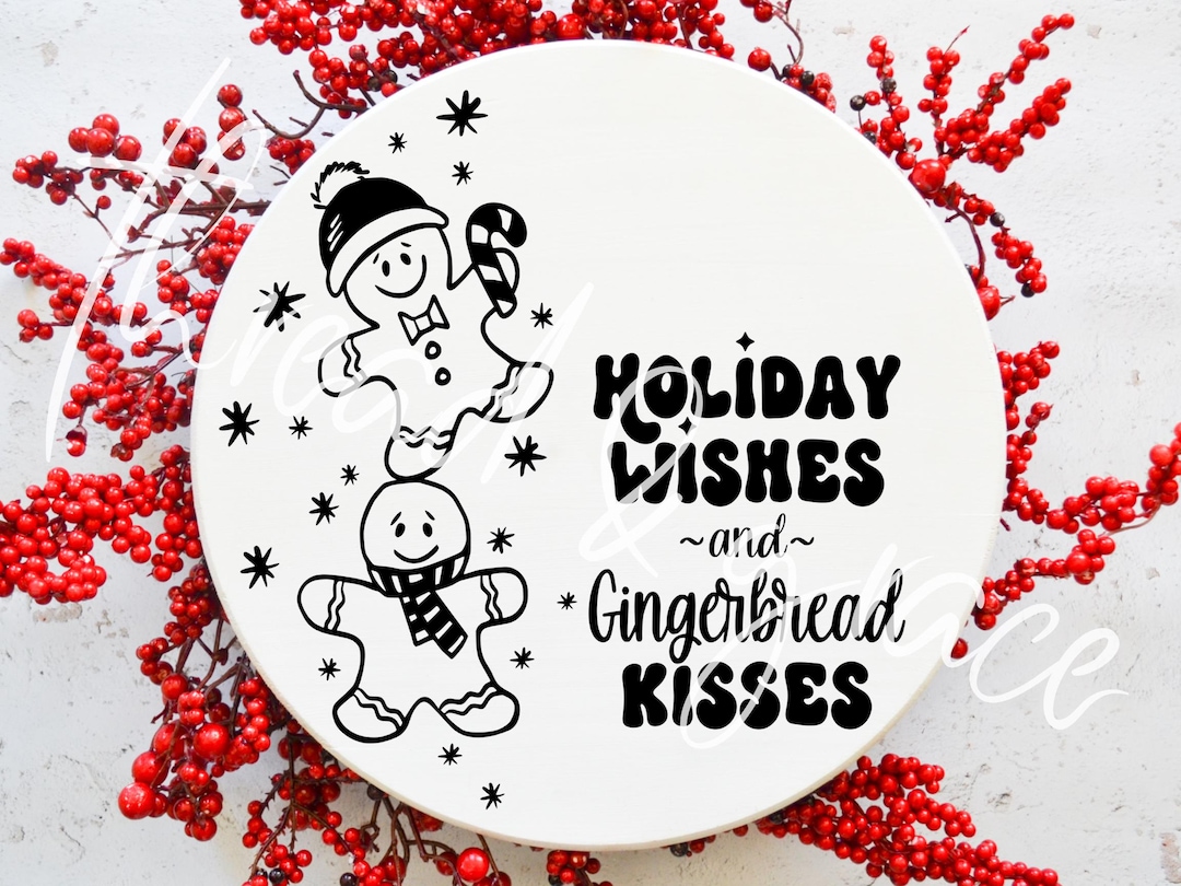 Holiday Wishes and Gingerbread Kisses Merry Christmas Design File ...