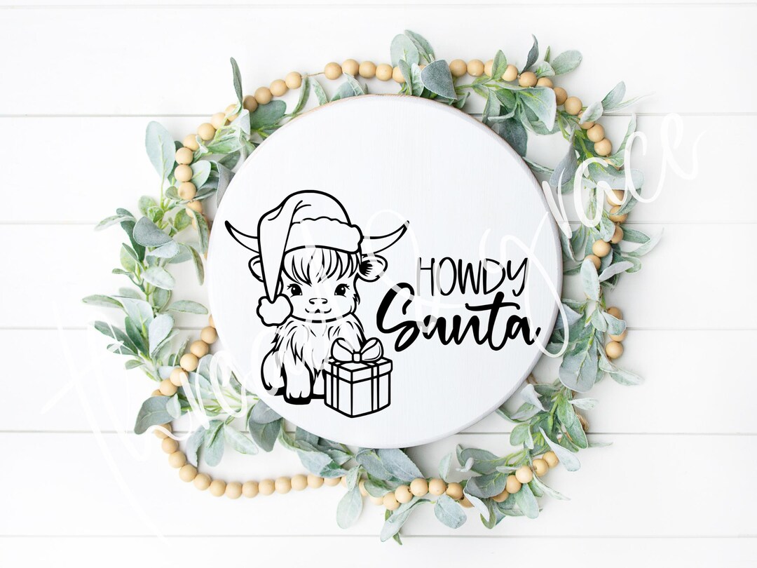 Howdy Santa Highland Cow Digital Design, Farmhouse Christmas Cut File ...