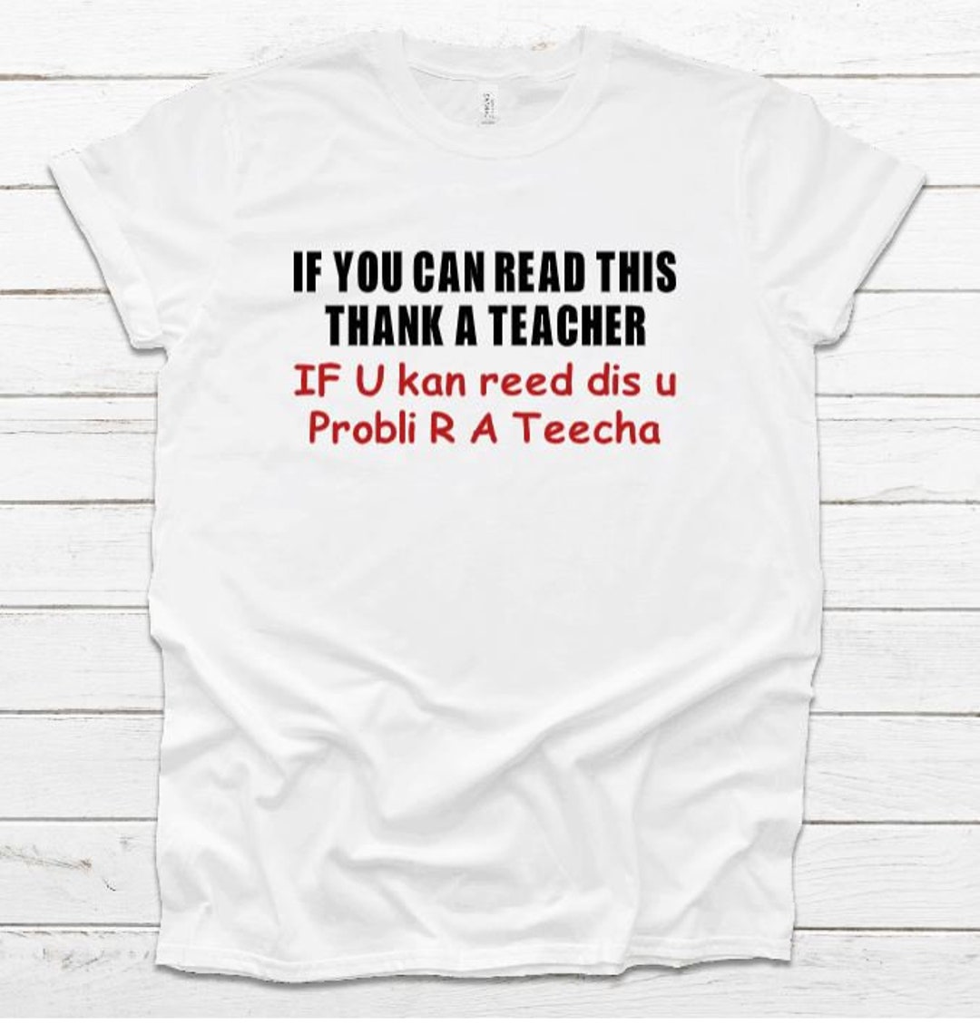 If You Can Read This Thank A Teacher Shirt, Reading Teacher Shirt ...