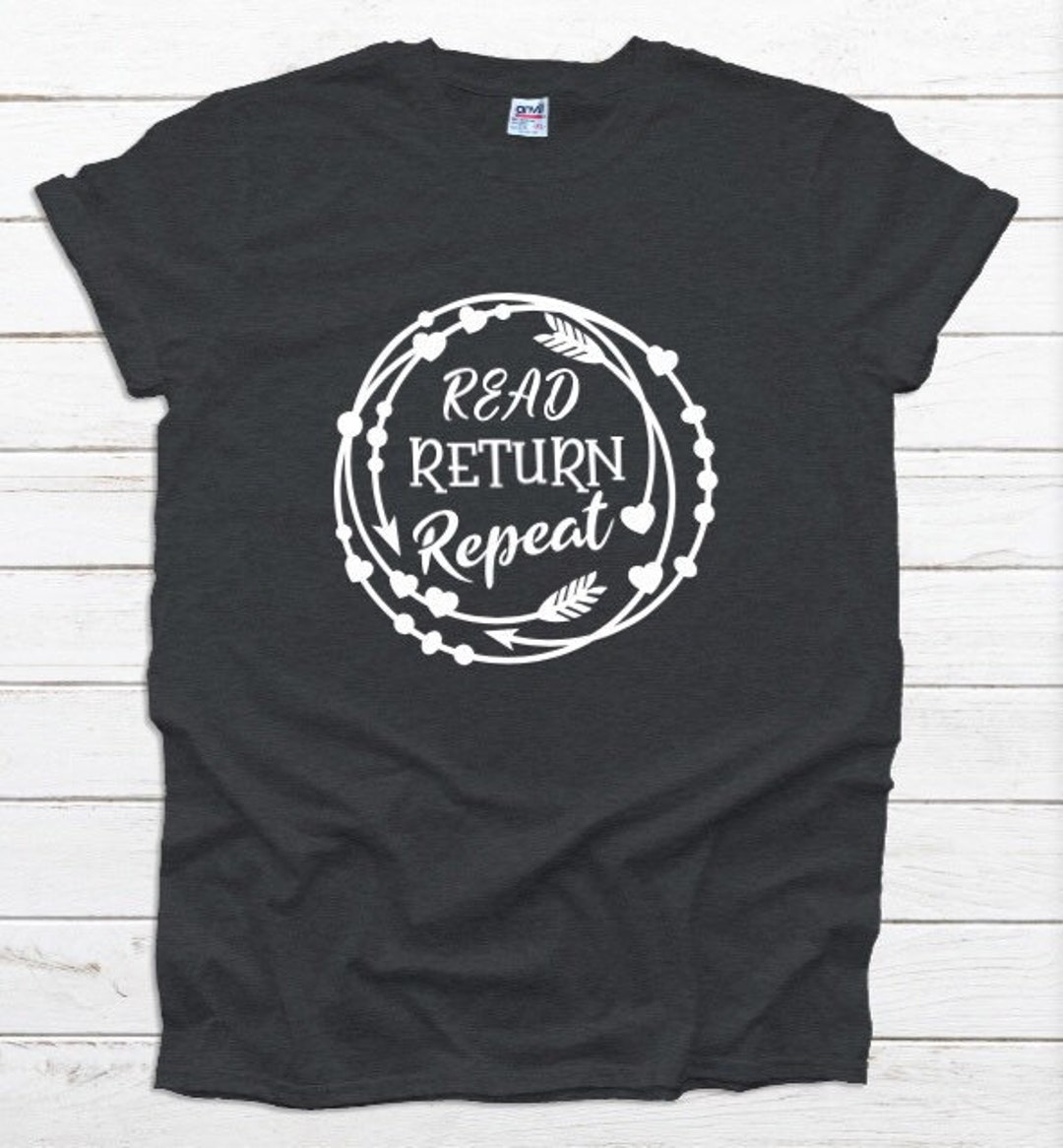 Read Return Repeat, Library, Library Shirt, Teacher Shirt, Fivesies ...