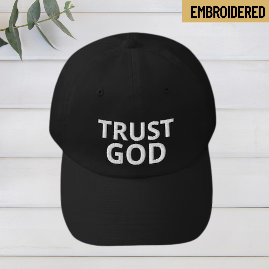Trust God Embroidery Cap, in God We Trust, Christian Apparel, Religious ...