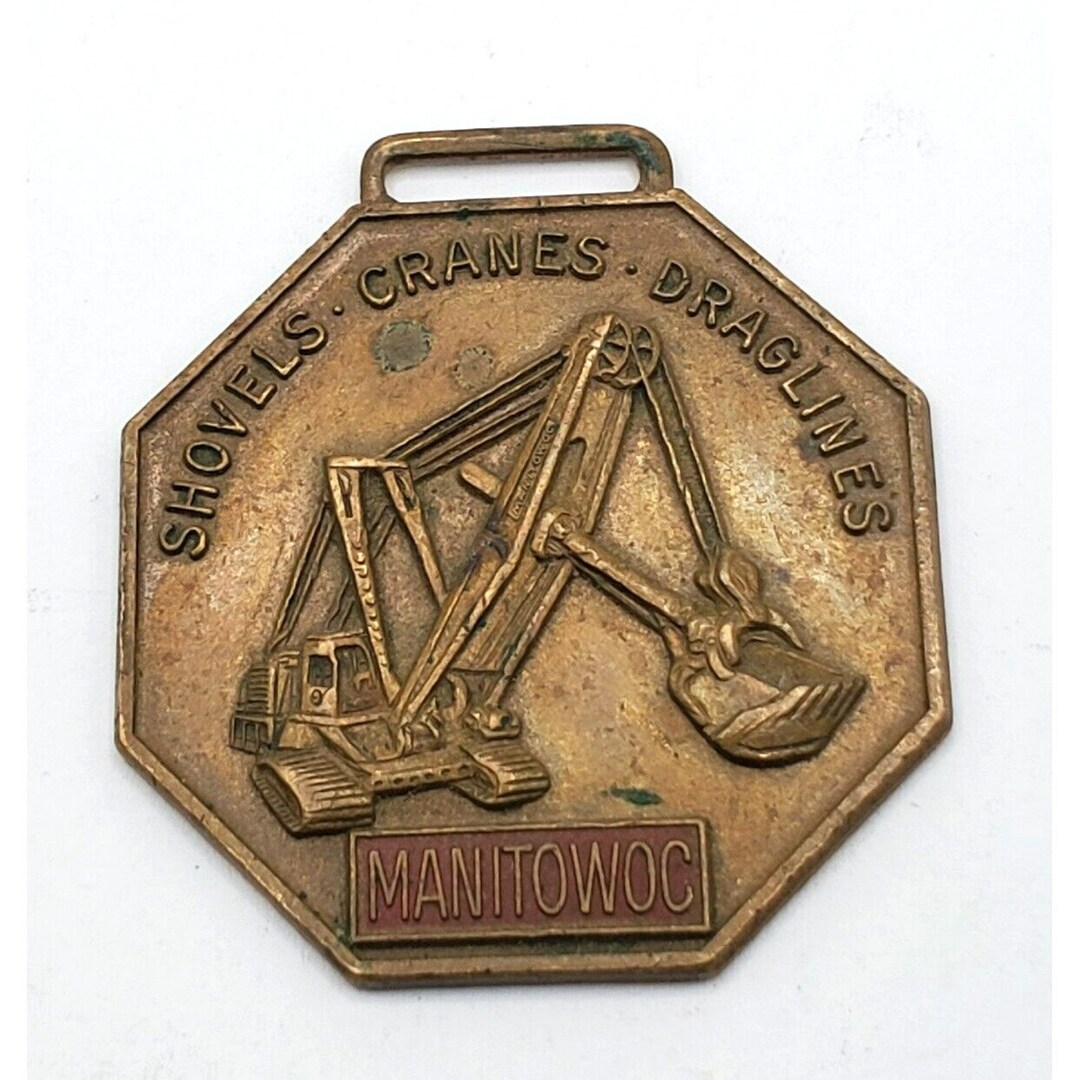 ANTIQUE MANITOWOC SHOVELS Cranes Draglines Pocket Watch Fob Collectible ...