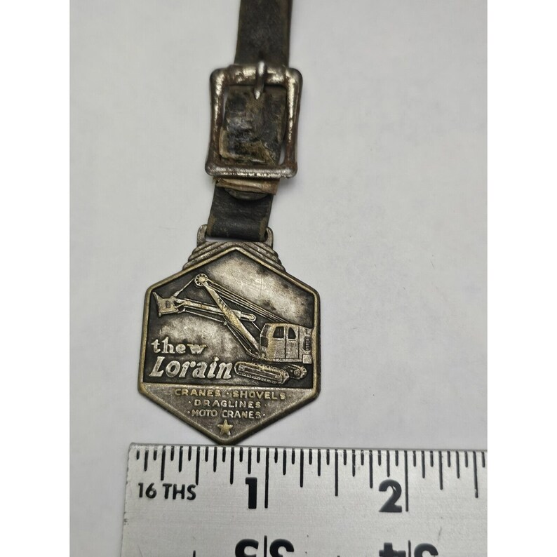 ANTIQUE THE LORAIN Crane Shovels Draglines Moto-cranes Pocket Watch Fob ...
