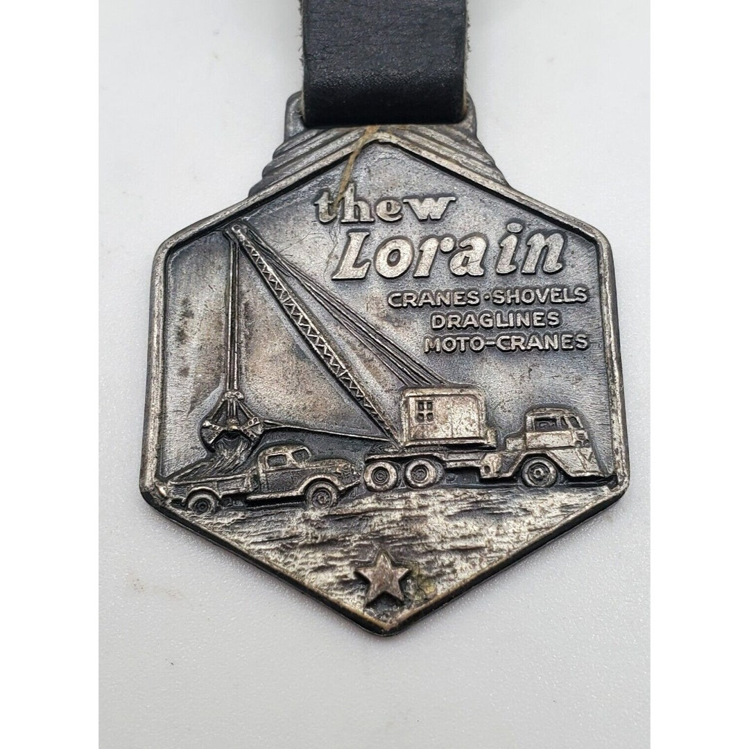 ANTIQUE THE LORAIN Crane Shovels Draglines Pocket Watch Fob W.H ...