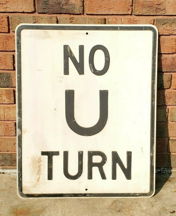 No U Turn Road Sign