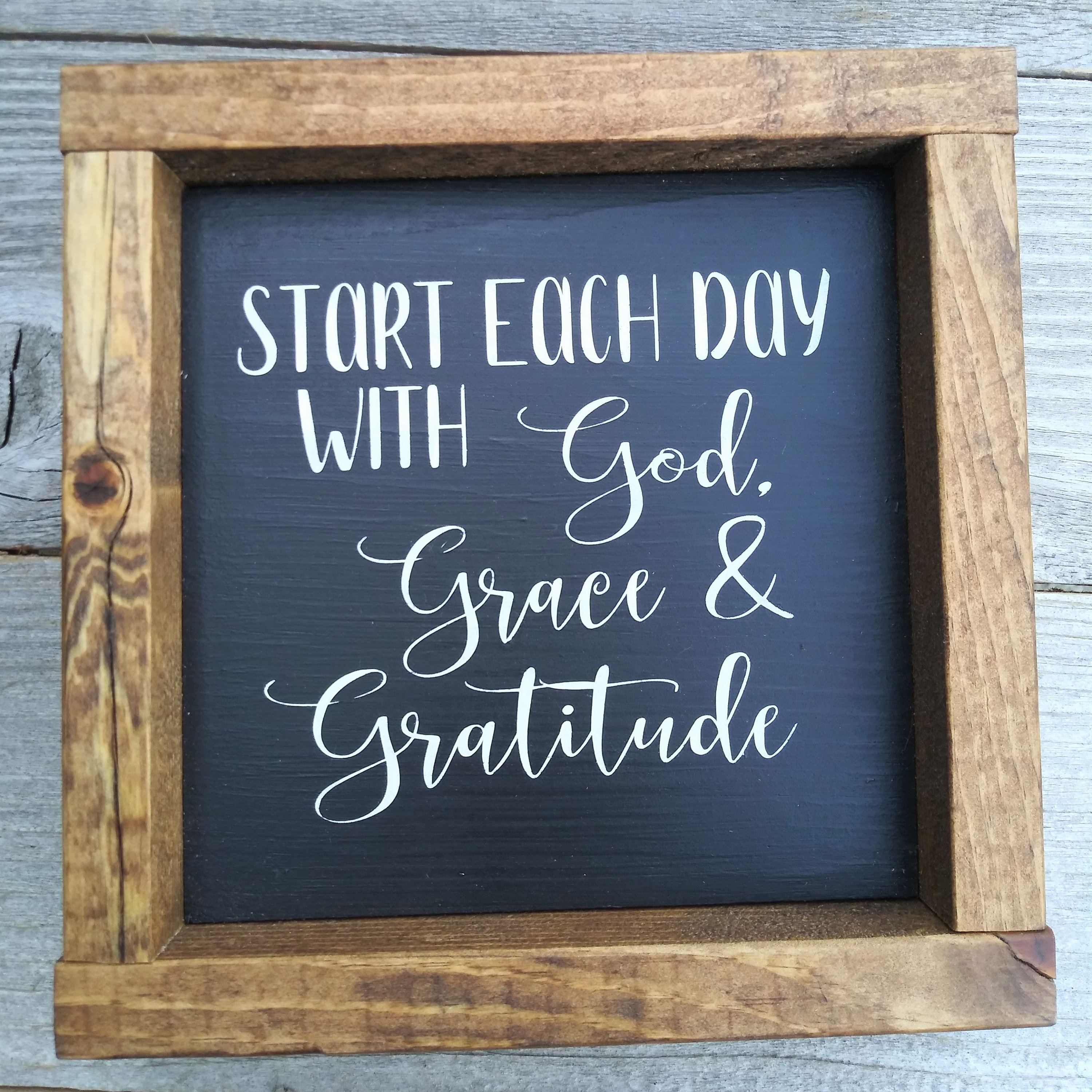 Start Each Day With God, Grace and Gratitude Mini Wood Framed Sign - Etsy