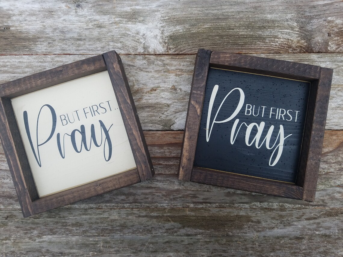But First Pray Rustic Wood Framed Sign Spiritual Words - Etsy