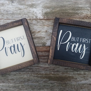 But First Pray - Rustic Wood Framed Sign - Spiritual Words - Faith ...